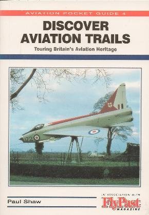 Discover Aviation Trails (Aviation Pocket Guides): Shaw, Paul ...