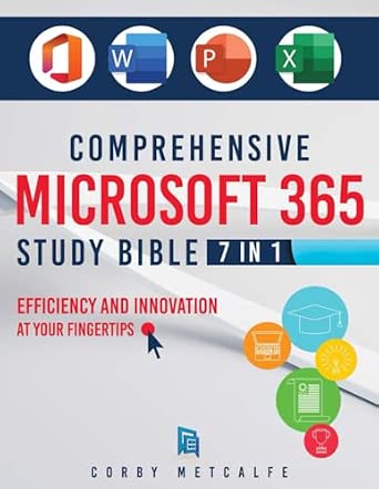 Comprehensive Microsoft 365 Study Bible: 7 Books in 1 The Complete ...