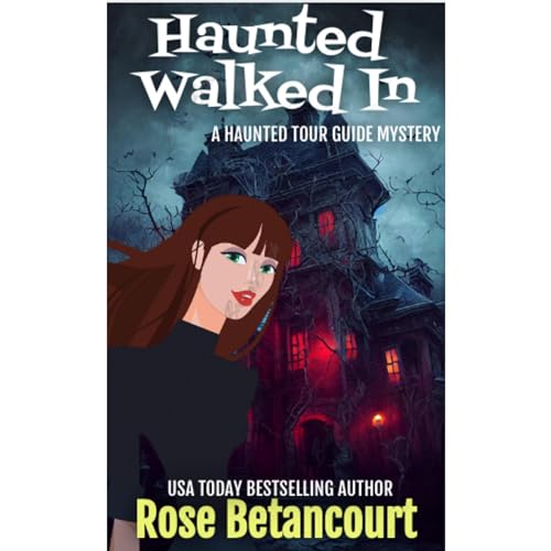 Amazon.com: Haunted Walked In: A Ghostly Haunted Tour Guide Cozy ...