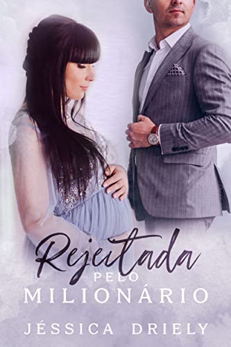 Rejeitada Pelo Milionário - eBooks na Amazon.com.br
