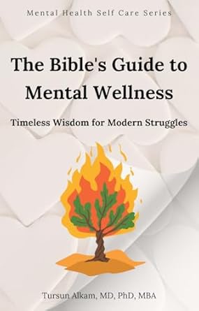 Amazon.com: The Bible's Guide to Mental Wellness: Timeless Wisdom for ...