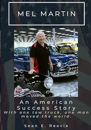Mel Martin: An American Success Story: Reavie, Sean E., Sheppard, Cyn ...