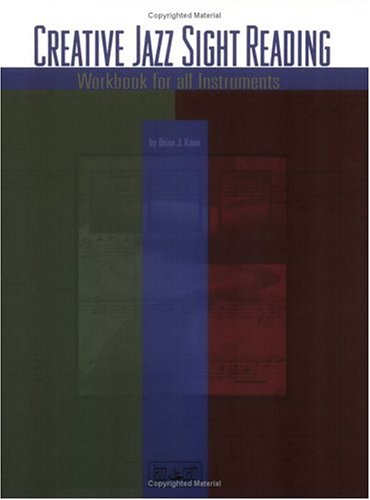 Creative Jazz Sight Reading: Kane, Brian J: 9780976097709: Amazon.com ...