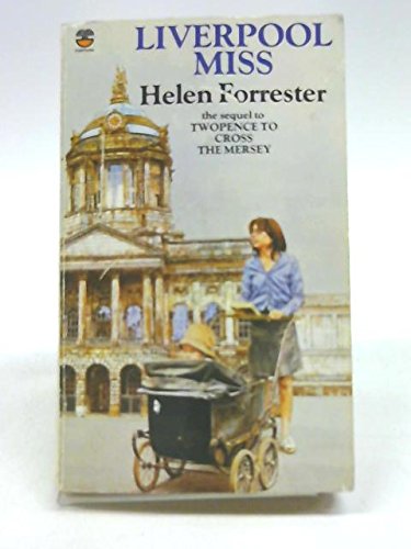 Helen Forrester's Liverpool Trilogy: Twopence to Cross the Mersey ...