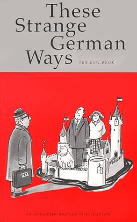 These Strange German Ways: The New Book : Buy Online at Best Price in ...