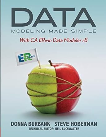 Data Modeling Made Simple with CA ERwin Data Modeler r8: Burbank, Donna ...