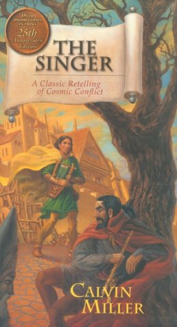 The Singer: A Classic Retelling of Cosmic Conflict: Miller, Calvin ...