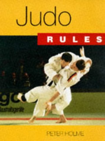Judo Rules: Holme, Peter: 9780706376012: Amazon.com: Books