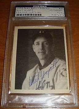 Autographed Whit Wyatt Card - 1939 Play Sample #95 - PSA/DNA Certified ...