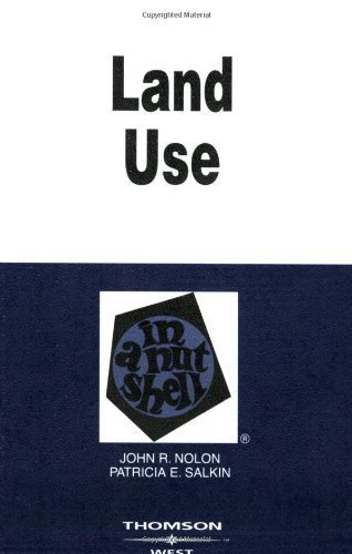 by John R. Nolon, Patricia E. Salkin Land Use in a Nutshell (2006 ...