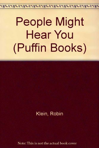 People Might Hear You (Puffin Books) by Robin Klein (1985-10-01): Klein ...