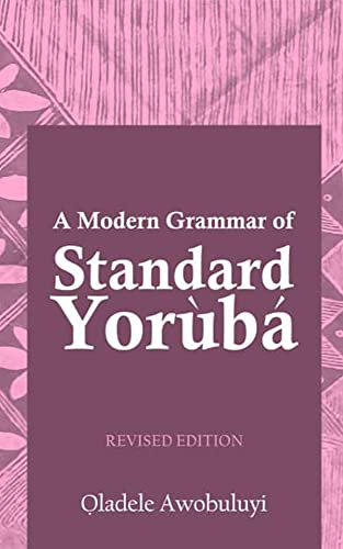 A Modern Grammar of Standard Yoruba: Revised Edition - Kindle edition ...