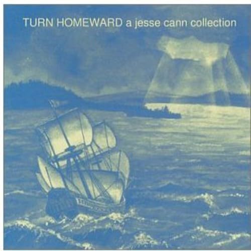 Jesse Cann - Turn Homeward: A Jesse Cann Collection - Amazon.com Music