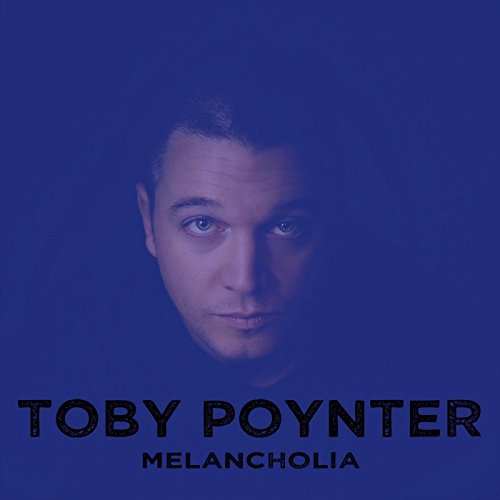 Amazon.com: Melancholia : Toby Poynter: Digital Music