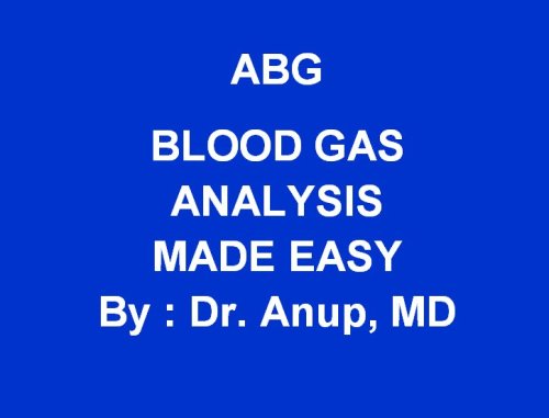 ABG - Only part 1 of the main book. Essentials of ABG - Arterial Blood ...
