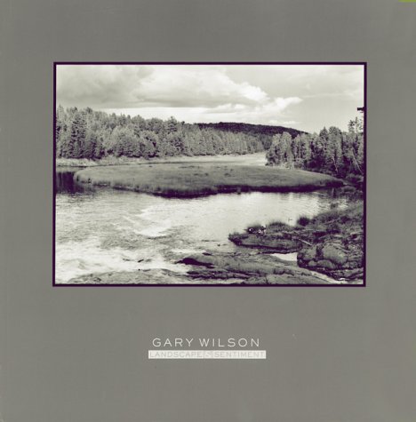 Gary Wilson: Landscape and Sentiment: Murchie, John: 9780888715333 ...