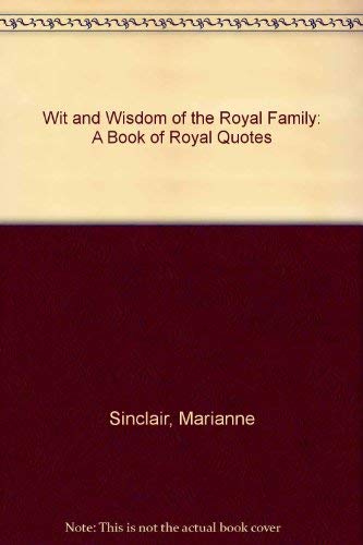 Amazon.co.jp: The Wit And Wisdom Of The Royal Family : Sinclair ...