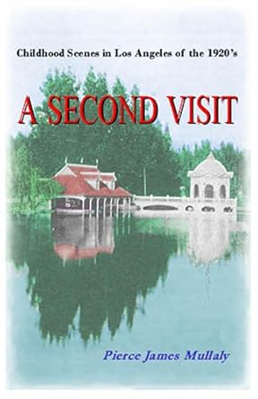 A Second Visit: Pierce James Mullaly: 9780976759560: Amazon.com: Books