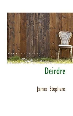Deirdre: Stephens, James: 9781116730685: Amazon.com: Books