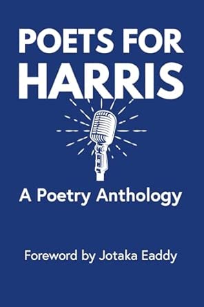 Amazon.com: Poets for Harris: A Poetry Anthology: 9781736789087 ...