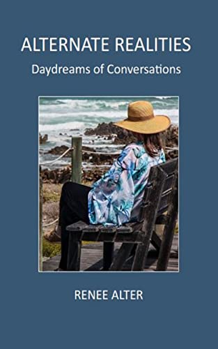 Alternate Realities: Daydreams of Conversations - Kindle edition by ...