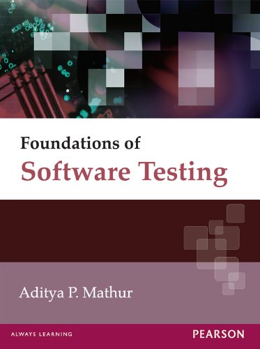 Foundations of Software Testing (Old Edition) eBook : Mathur, Aditya P ...