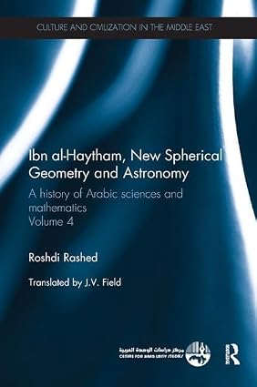 Amazon.com: Ibn al-Haytham, New Astronomy and Spherical Geometry: A ...