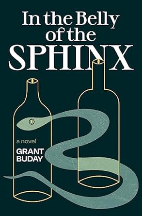 In the Belly of the Sphinx: A Novel eBook : Buday, Grant: Amazon.ca ...