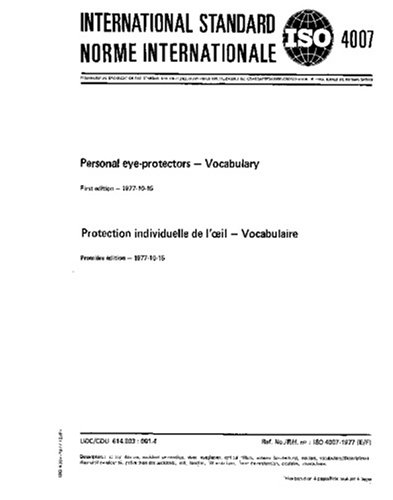 ISO 4007:1977, Personal eye-protectors - Vocabulary: International ...