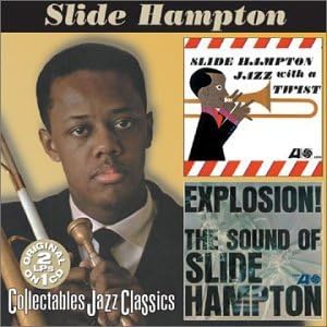 Jazz with a Twist/Explosion! The Sound of Slide Hampton: Slide Hampton ...