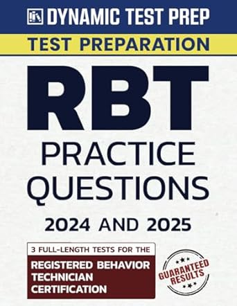 RBT Practice Questions 2024 and 2025 - 3 Full-Length Tests for the ...