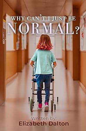 WHY CAN’T I JUST BE NORMAL - Kindle edition by Dalton, Elizabeth ...