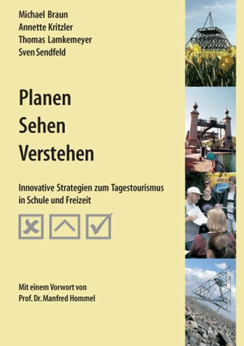 Planen, Sehen, Verstehen - Innovative Strategien zum Tagestourismus in ...