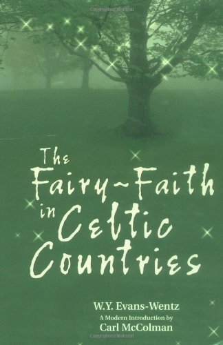 The Fairy-Faith in Celtic Countries: Amazon.co.uk: Evans-Wentz, W. Y ...