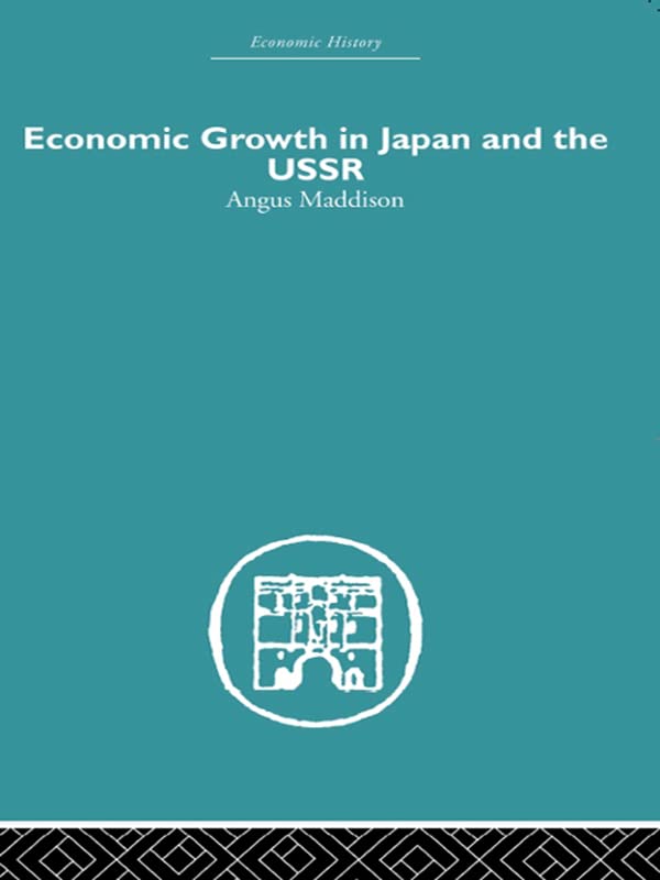 Economic Growth in Japan and the USSR eBook : Maddison, Angus: Amazon ...
