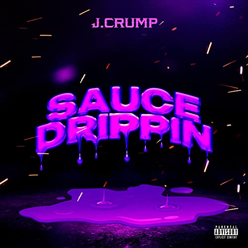 Sauce Drippin' de J.crump en Amazon Music Unlimited