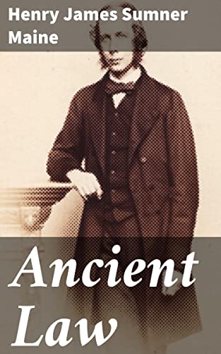 Ancient Law - Kindle edition by Maine, Henry James Sumner. Professional ...