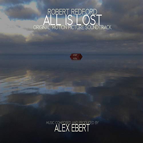 Spiele All Is Lost (Original Motion Picture Soundtrack) von Alex Ebert ...