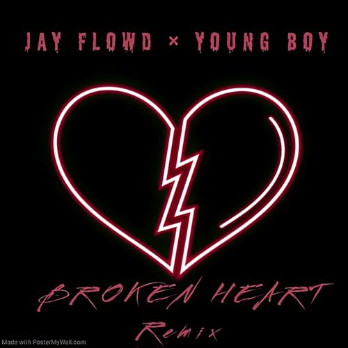 Play Broken Heart (Remix) by Jay Flowd feat. YOUNG BOY on Amazon Music