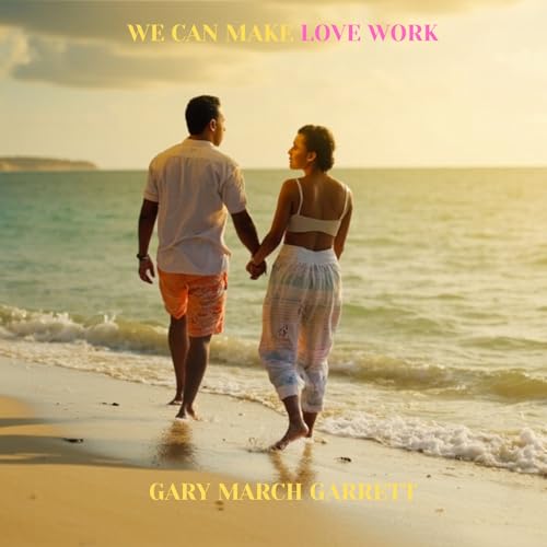 WE CAN MAKE LOVE WORK song by Create New Artist from WE CAN MAKE LOVE ...