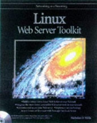 Linux Web Server Toolkit: Wells, Nicholas D.: 9780764531675: Amazon.com: Books