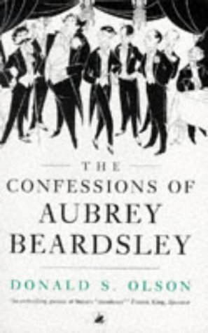 Confessions of Aubrey Beardsley: Olson, Donald S: 9780552995771: Amazon ...