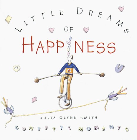 Little Dreams Of Happiness: MQ Publications, Smith, Julia Glynn, Wayne ...