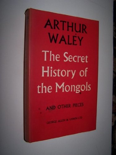 Secret History of the Mongols: WALEY, Arthur: 9780048240156: Amazon.com ...