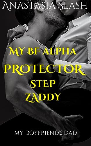 MY BF PROTECTOR ALPHA STEP ZADDY: A Trillioinaire Instalove, curvy ...