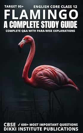 Flamingo: A Complete Study Guide: Detailed Chapter-wise Analysis ...
