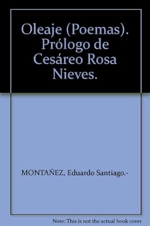 Oleaje (Poemas). Prólogo de Cesáreo Rosa Nieves.: unknown author ...