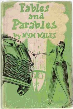 Fables and parables for the mid-century,: Wales, Nym: Amazon.com: Books