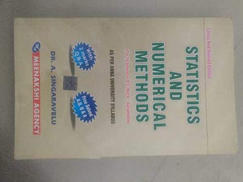 STATISTICS AND NUMERICAL METHODS SINGARAVELU : Singaravelu, Singaravelu ...