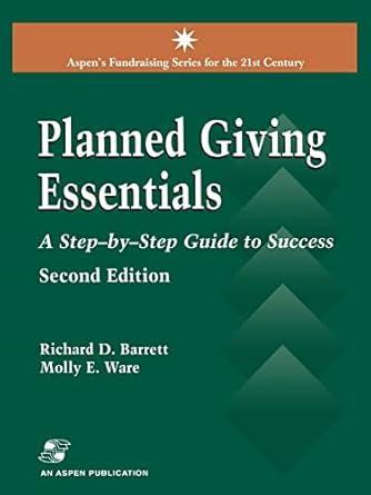 Planned Giving Essentials: A Step-By-Step Guide to Success: Buy Online ...